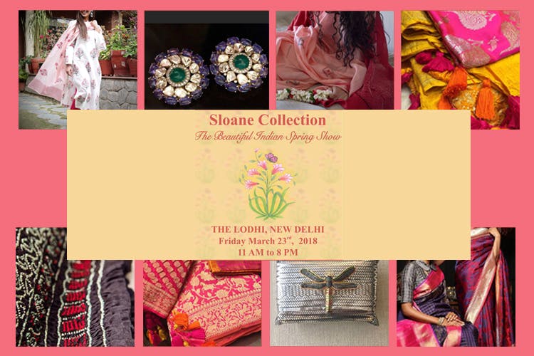 Sloane Collection, the Beautiful Indian Spring Show | LBB